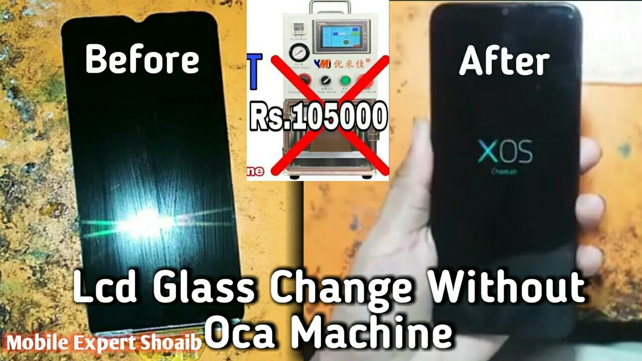 Lcd glass change without oca machine for all mobile | Infinix | Mobile ...