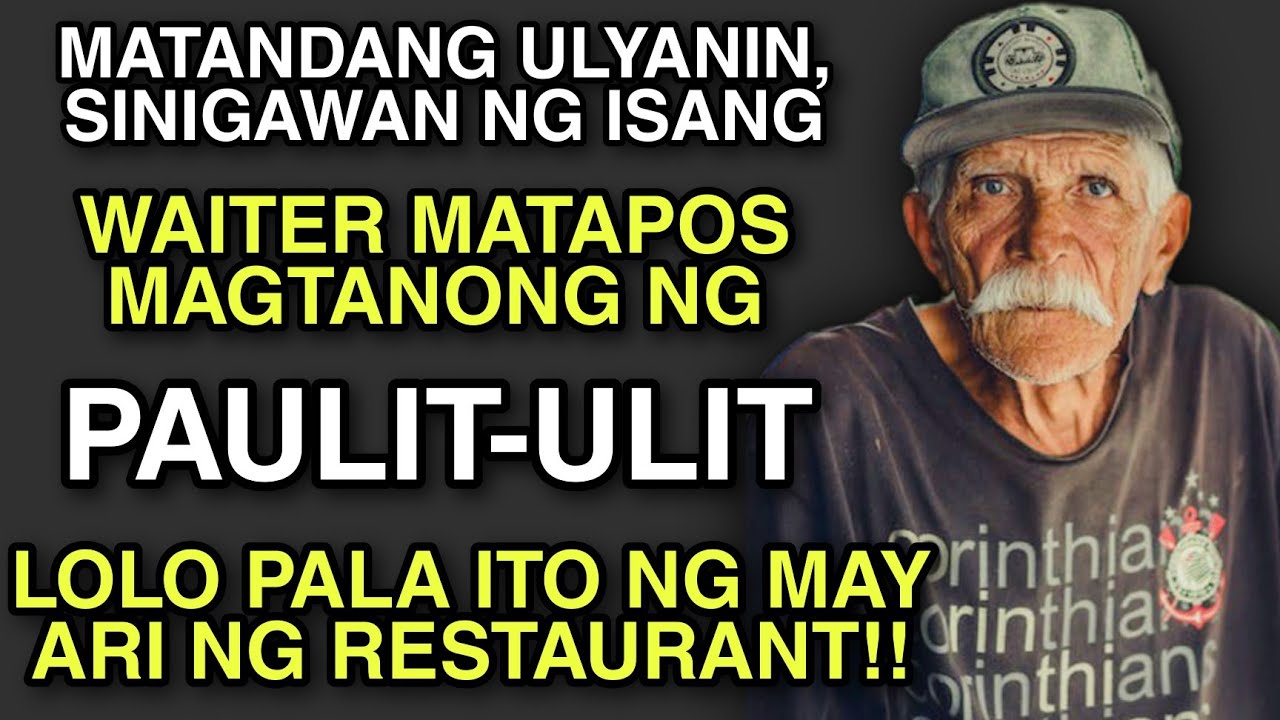 MATANDANG ULYANIN, SINIGAWAN NG WAITER NG DAHIL SA PAULIT-ULIT NA ...