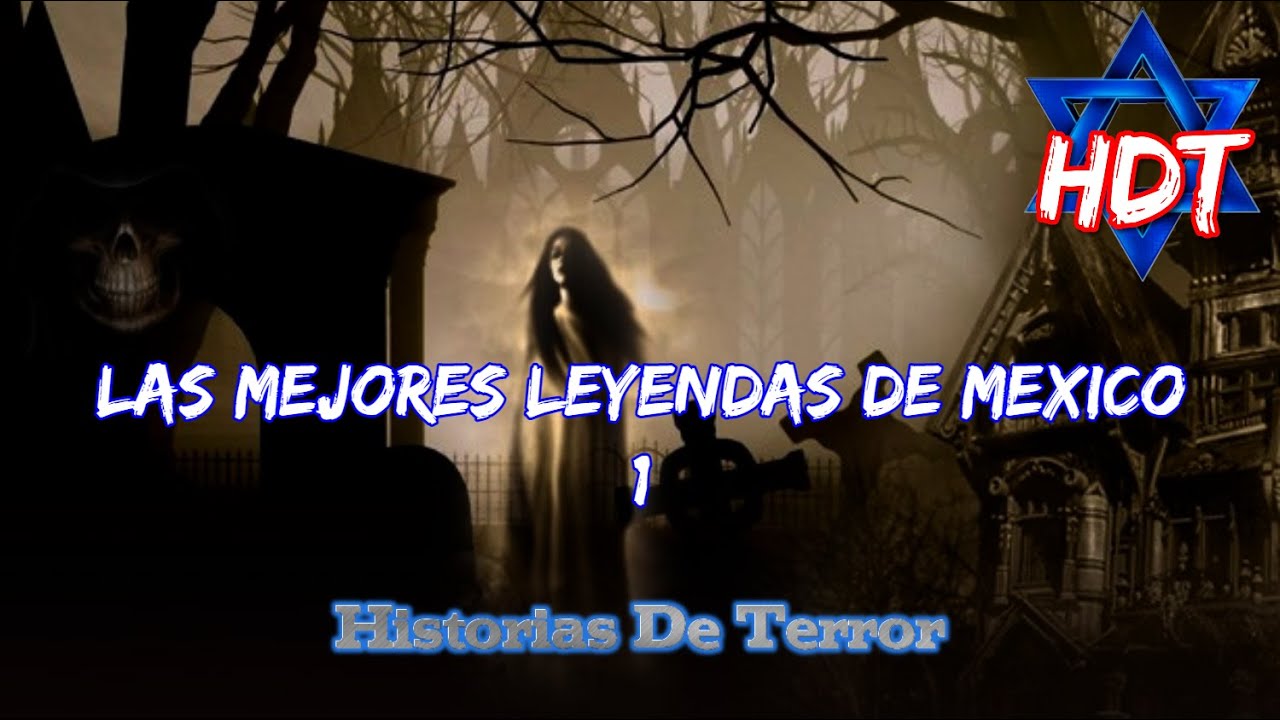 Descarga Las Mejores Leyendas De Terror Mexicanas Gra