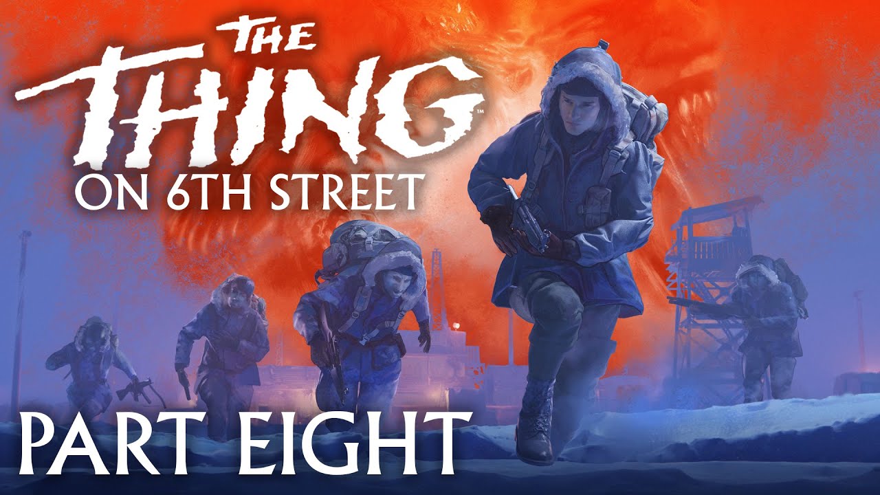 Blake: Enemy of TSA | The Thing Remastered Part 8 | 6th Street Gaming ...