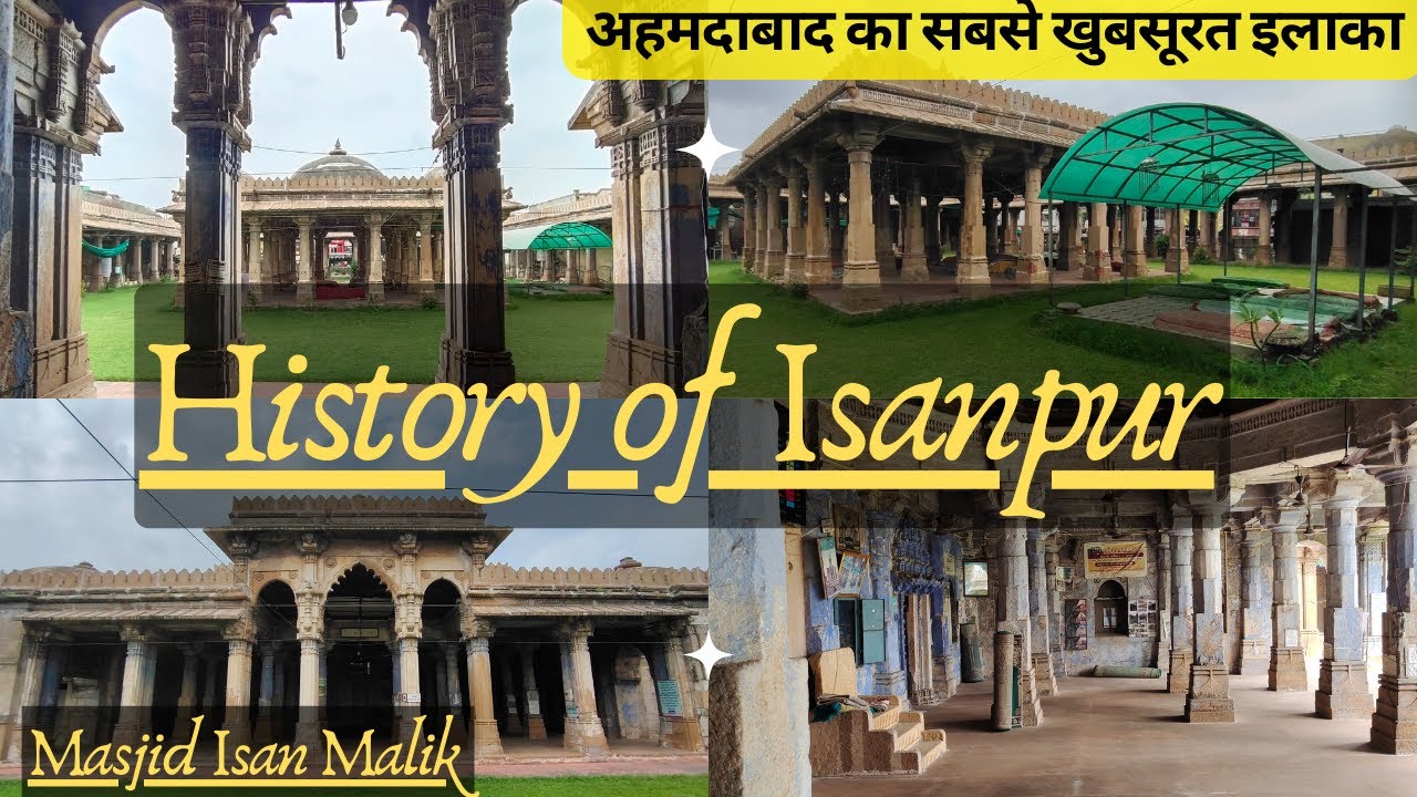 History of Isan Malik Masjid Isanpur - Ahmedabad - Heritage Gujarat ...