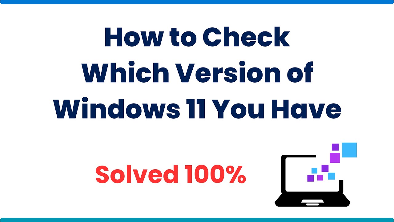 How to Check Which Version of Windows 11 You Have - YouTube