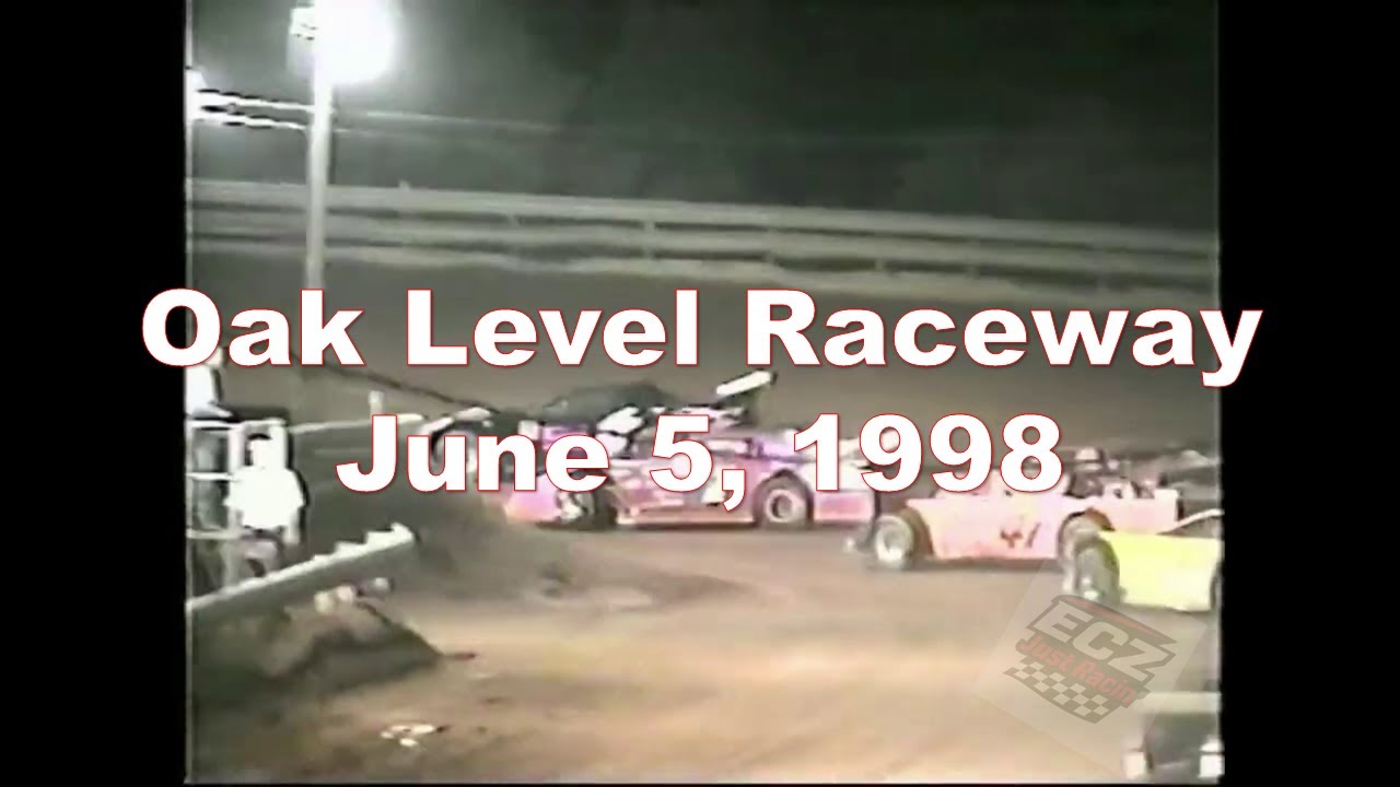 Oak Level Raceway - June 5, 1998 - YouTube