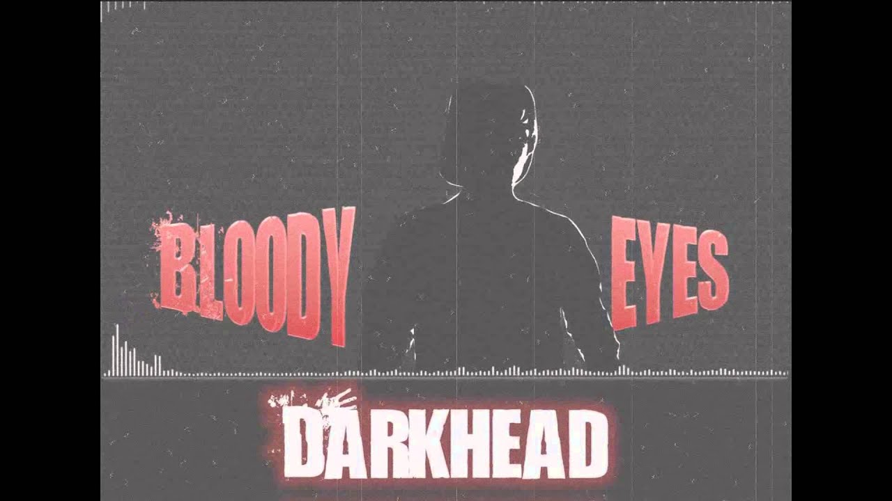 Darkhead-Bloody eyes album preview - YouTube