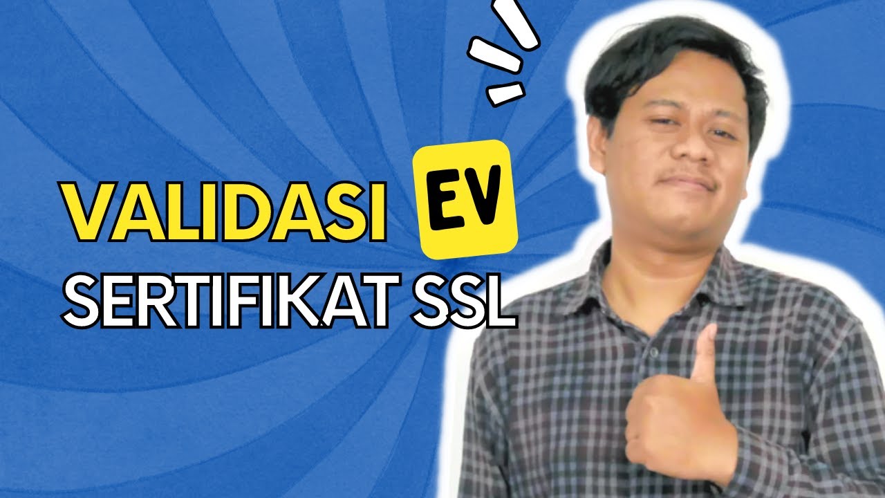 Mengenal Extended Validation (EV) Dalam Sertifikat SSL (SSL Certificate ...