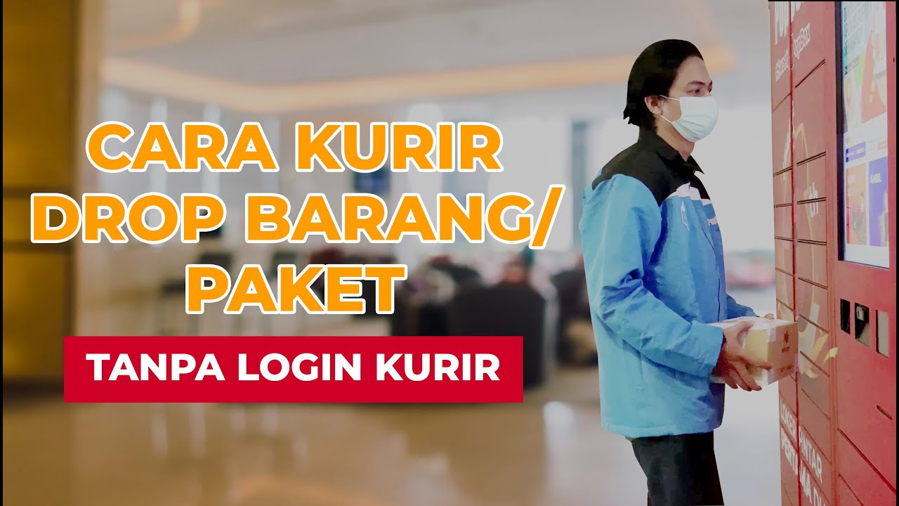 Cara kurir drop barang/paket (tanpa login kurir) - YouTube