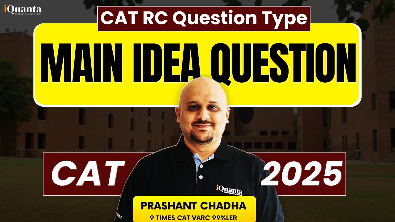 CAT 2025 RC Series : How to Solve Main Idea Question of the Passage ...