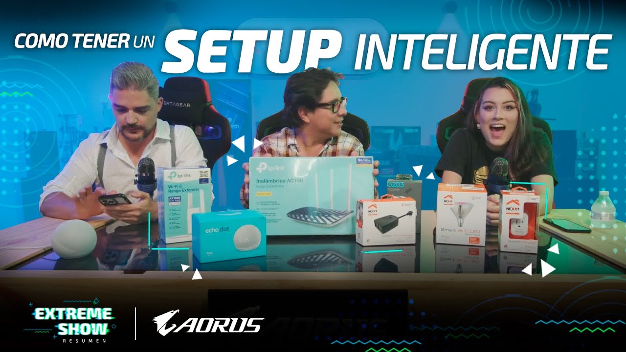 ¡Crea tu setup inteligente en casa! | ExtremeTech Show | Ventajas y ...