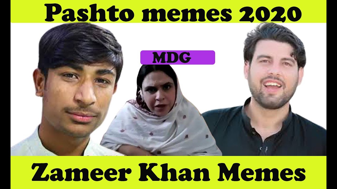 Zameer Khan Memes // Pashto Memes Compilation // Pashto Memes 2020 ...