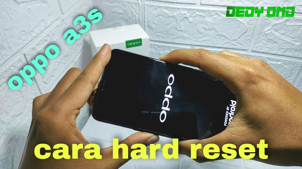 HARD RESET OPPO A3S | CARA RESET ULANG HP OPPO A3S - YouTube