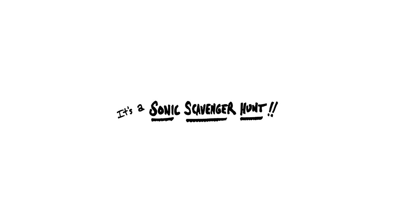 It's a Sonic Scavenger Hunt!! - YouTube