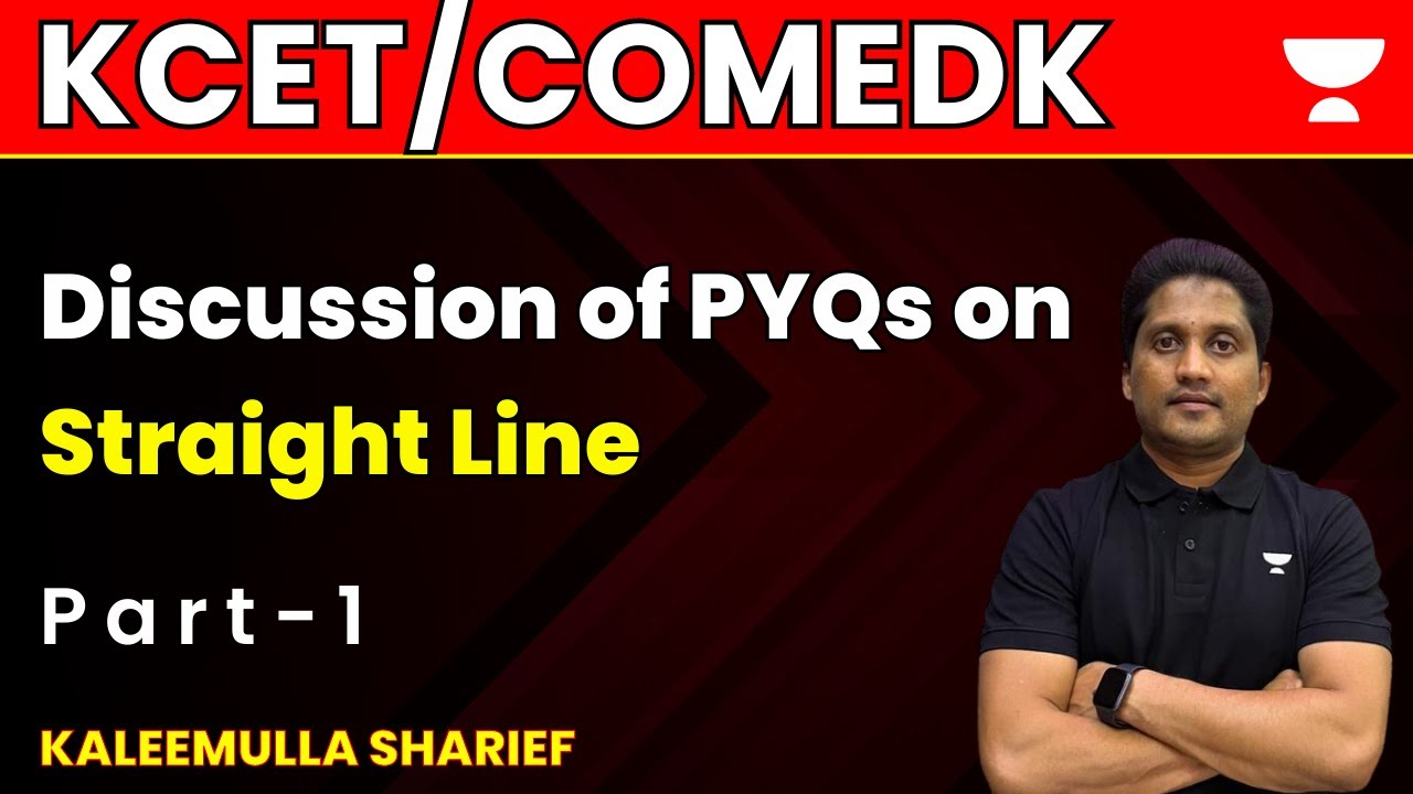 Discussion of KCET/Comedk PYQs on Straight Lines | Part 1 | Kaleemulla ...