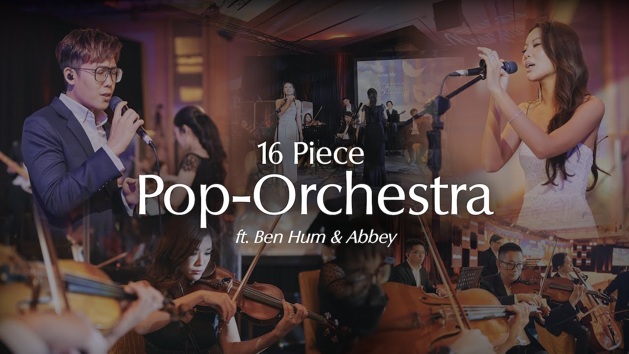 Pop Orchestra (16 Piece) ft. Ben Hum and Abbey (Corporate Events ...