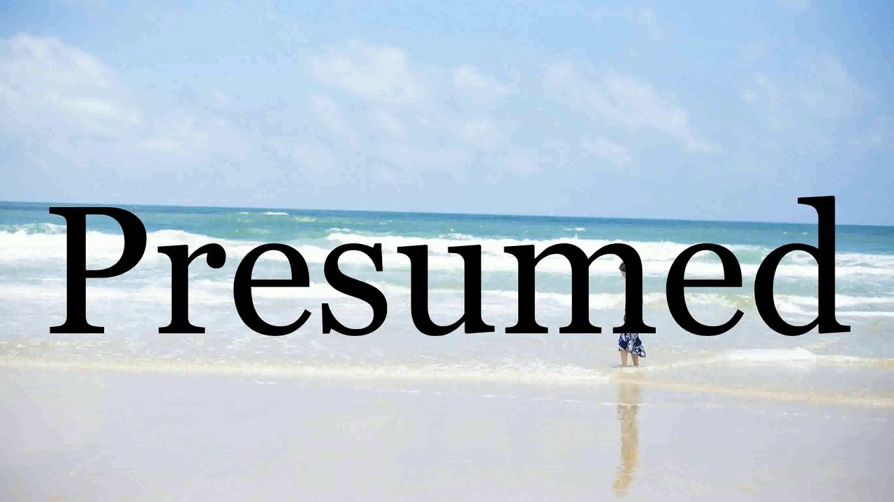 How To Pronounce Presumed🌈🌈🌈🌈🌈🌈Pronunciation Of Presumed - YouTube
