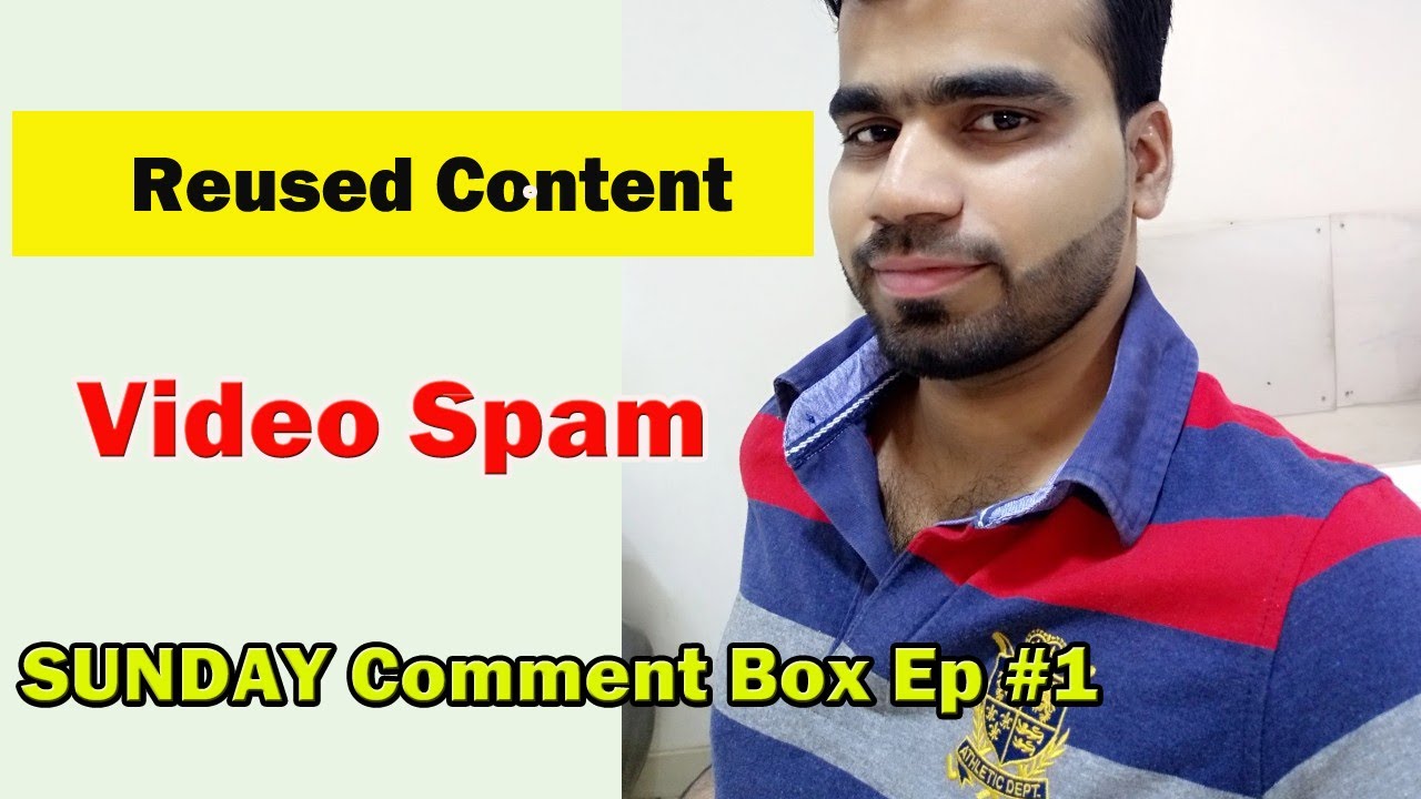 Sunday Comment Box #Ep1 Reused Content,Video Spam |Mufeed Tutorial - YouTube