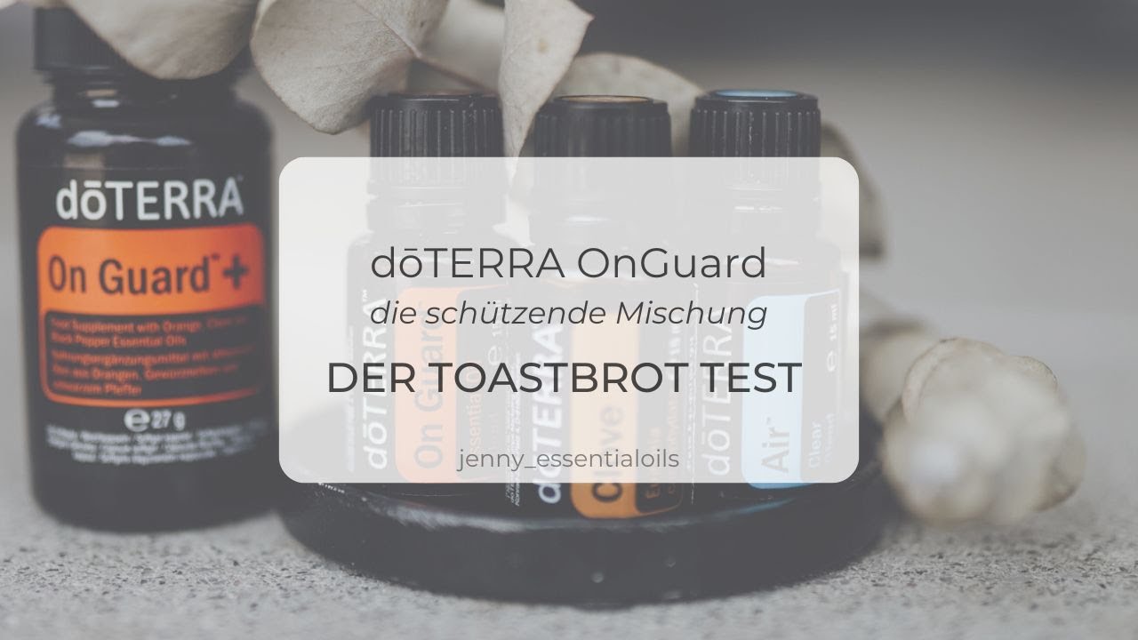 Der dōTERRA OnGuard Toastbrot Test - mit unglaublichem Ergebnis! - YouTube