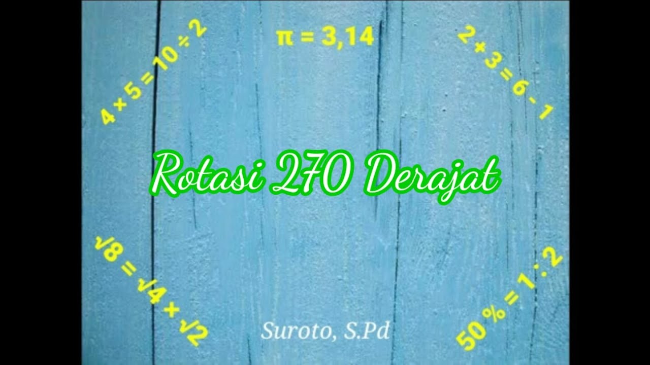 Rotasi 270 Derajat | Rotasi -90 Derajat - YouTube