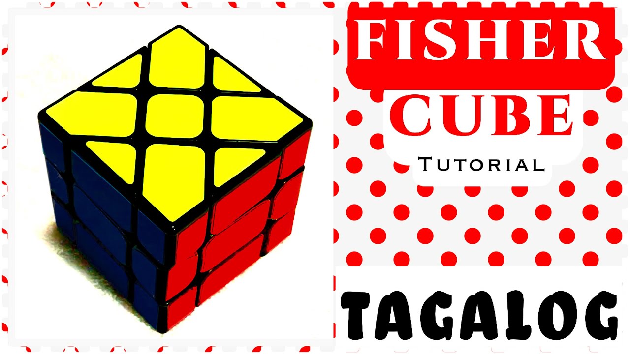 Fisher Cube | Tutorial | Tagalog I Tutor Sonny - YouTube