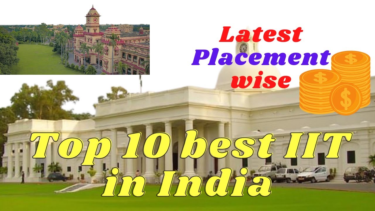 Top 10 Best IITs in India by latest placement💥|| Top iits🔥|| The ...