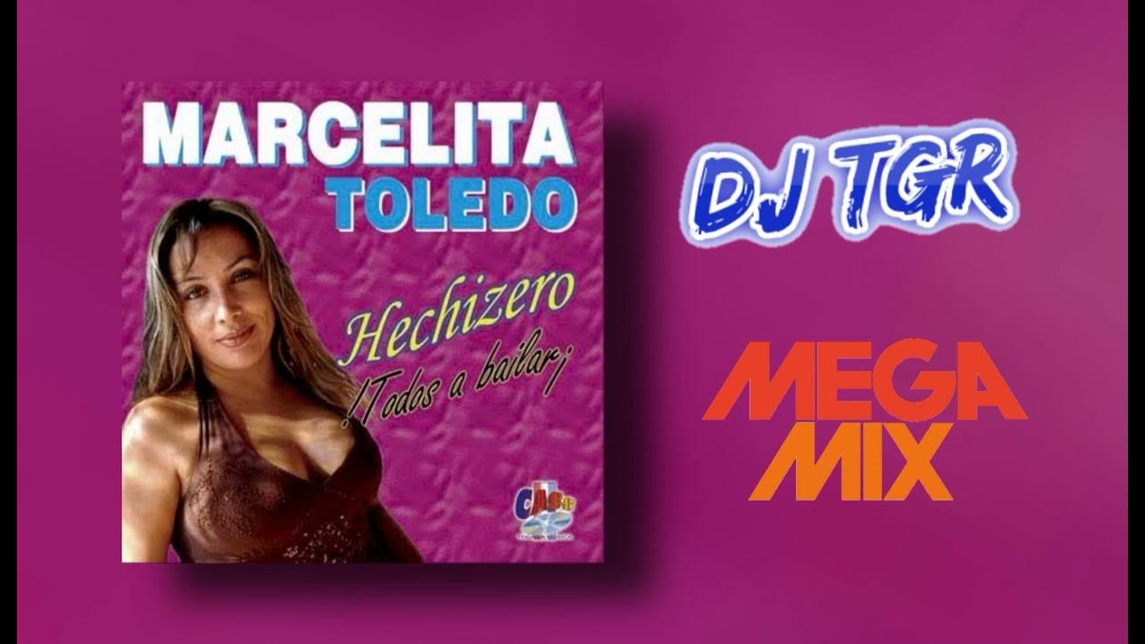 MARCELITA TOLEDO MEGAMIX DJ TGR - YouTube
