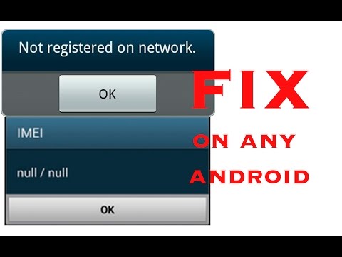 No IMEI null 01 00 fix on galaxy s4 s3 any android phone modem not registered on network fix