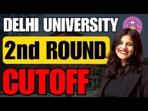 ROUND 2 CUT-OFFS I MINIMUM MARKS FOR DU⌛💯 - YouTube