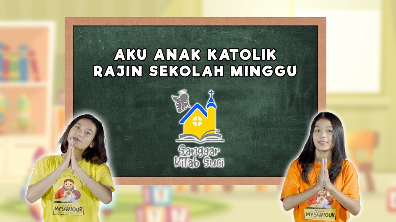 Lagu Aku Anak Katolik Rajin Sekolah Minggu | Lagu dan Gerak | Sanggar ...