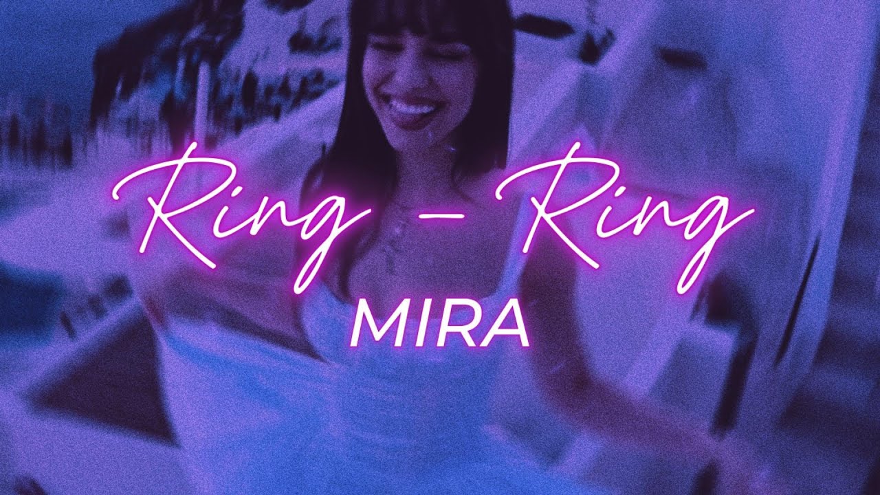 Ring Ring - MIRA || Lyrics Video - YouTube