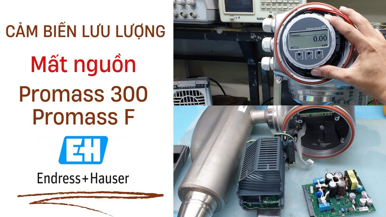 Sửa cảm biến lưu lượng Promass 300 - Promass F | Không lên màn hình ...