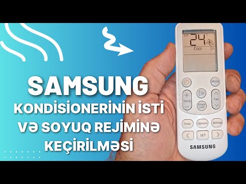 SAMSUNG inverter kondisionerinin isti və soyuq rejiminə keçirilməsi