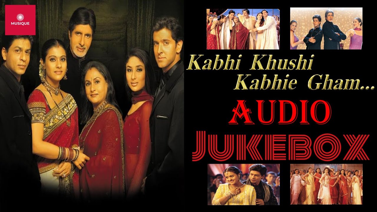 Kabhi Khushi Kabhi Gham Movie all Songs Jukebox l Hindi songs Jukebox l ...