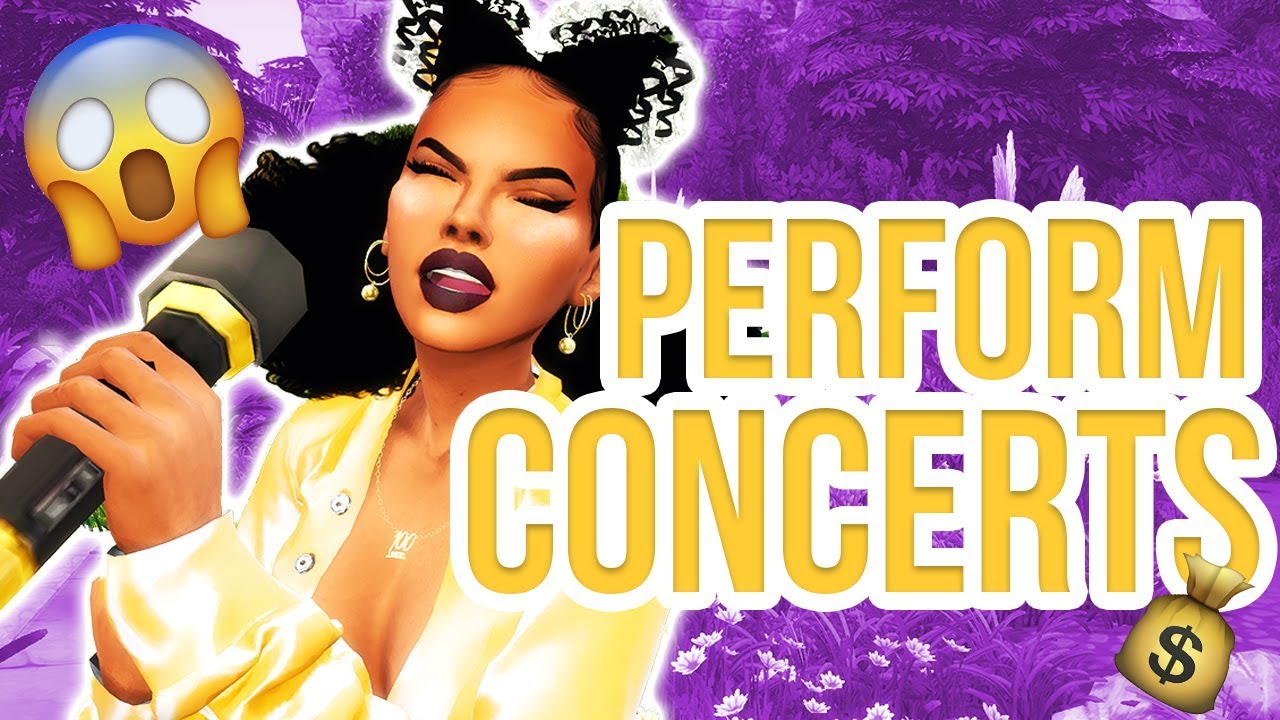 PERFORM AT YOUR OWN CONCERT! // THE SIMS 4 MODS - YouTube