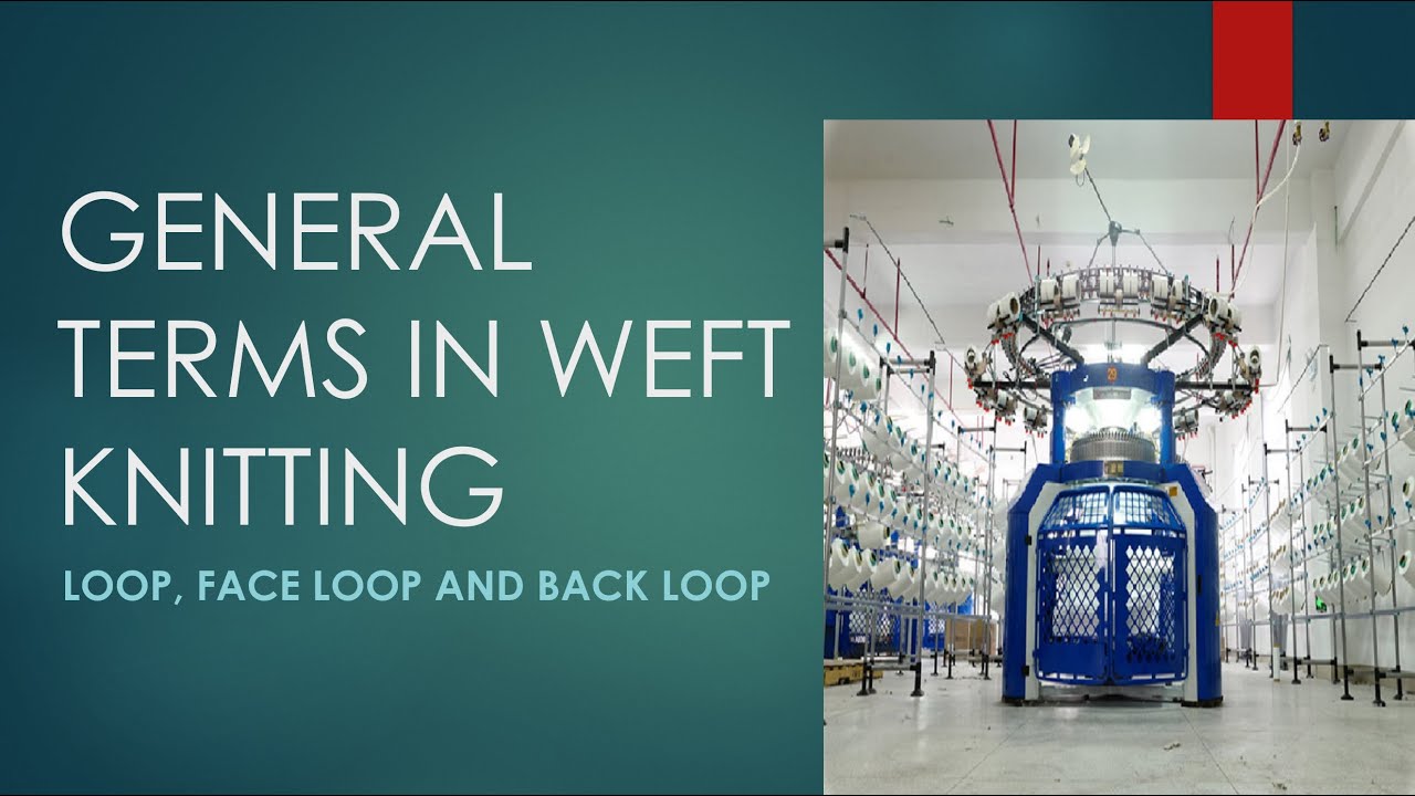 General terms in weft knitting technique - Loop, Face Loop, Back Loop # ...