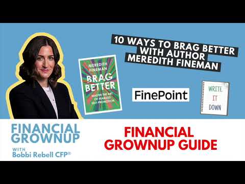 Financial Grownup Guide: 10 Ways to Brag Better with Author Meredith ...