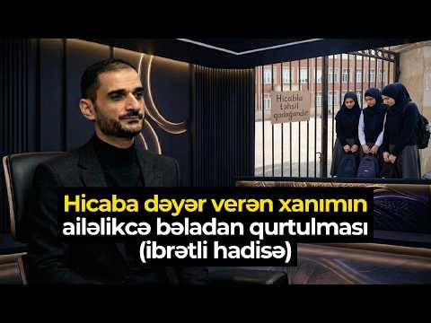 Hicaba görə narahat olanlara suallar! Hicab təhsilə maneədir? Seyyid Elman