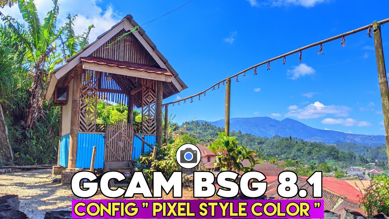 HASIL SUPER CERAH FULL COLOUR TERBAIK 🔥 GCAM BSG 8.1 CONFIG PIXEL STYLE ...