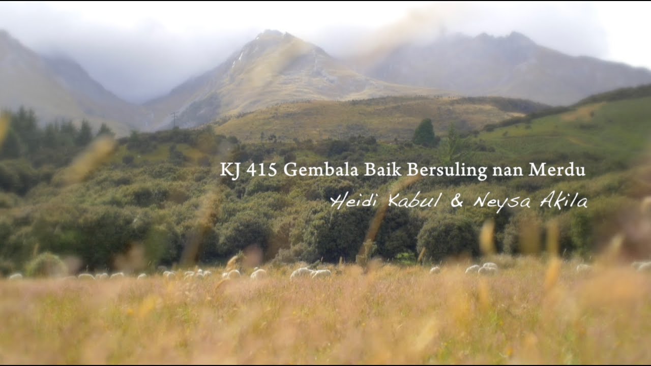 KJ 415 Gembala Baik Bersuling nan Merdu - YouTube