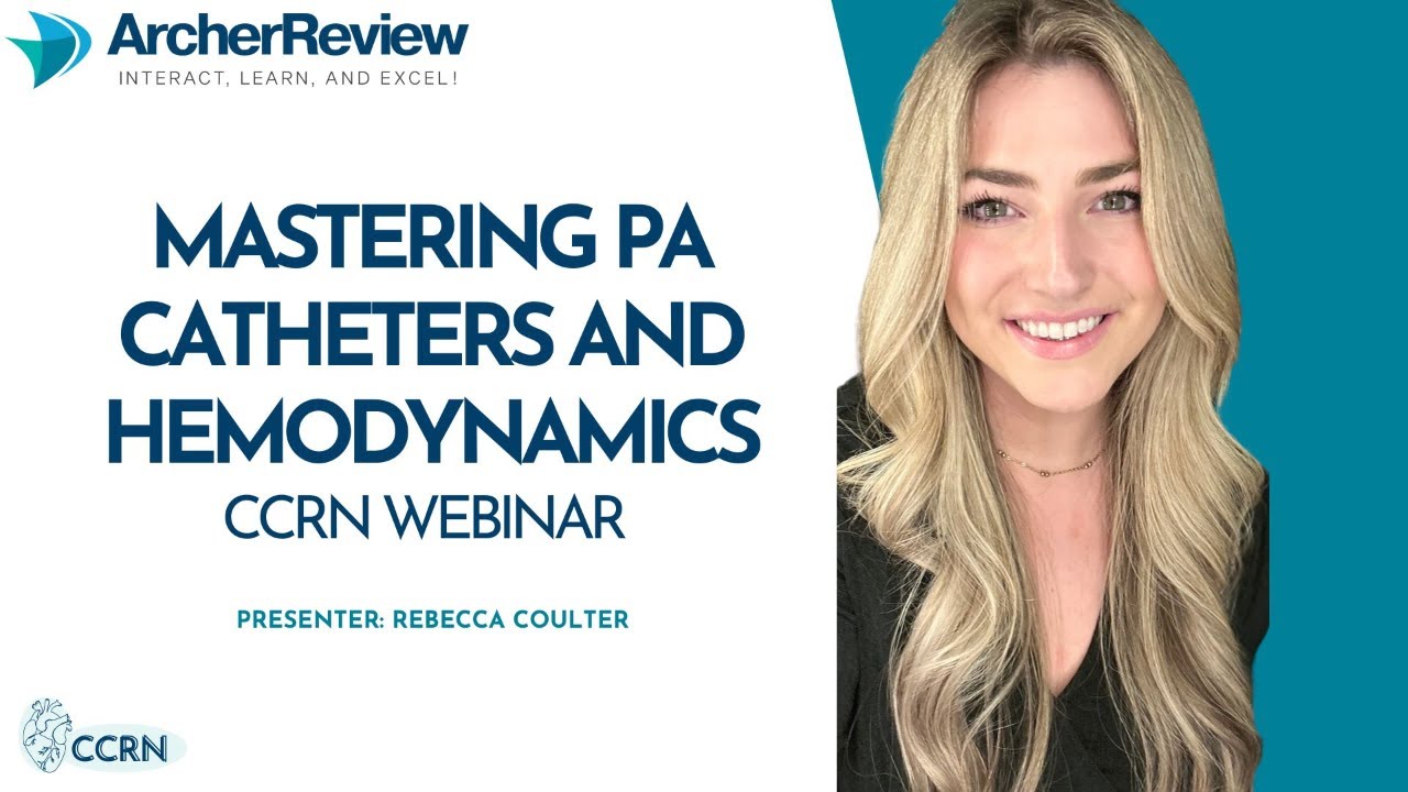 CCRN Review: Mastering Pulmonary Artery Catheters and Hemodynamics ...