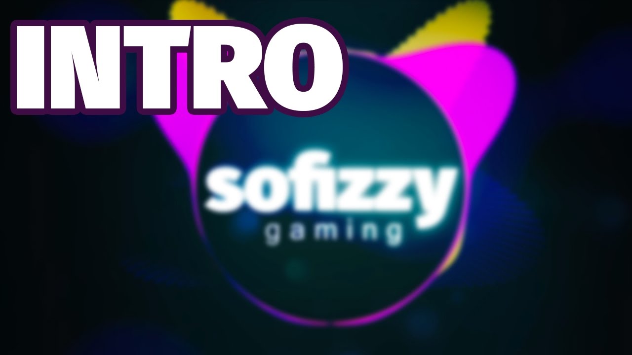 So Fizzy gaming intro - YouTube