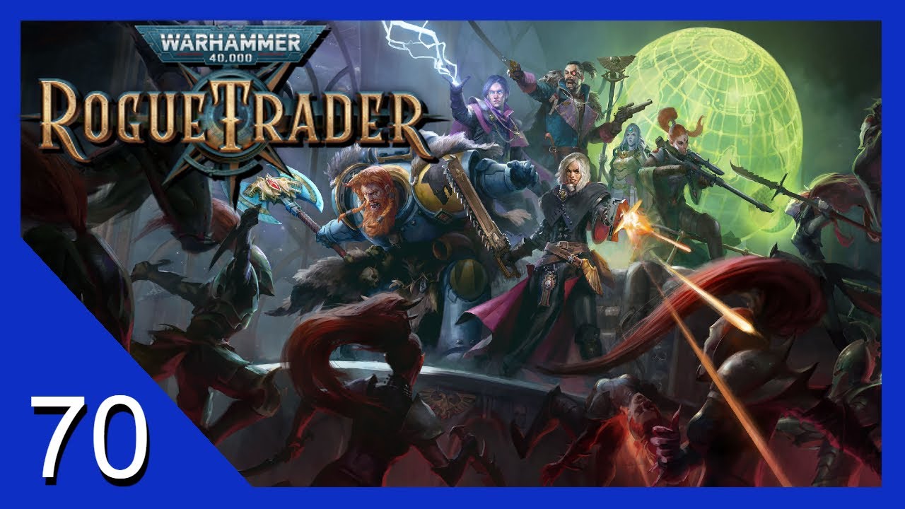 Incursions in the Immaterium - Warhammer 40k: Rogue Trader - Let's Play ...
