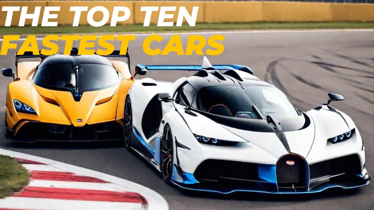 Unleashing Speed: Top 10 Fastest Cars on the Road - YouTube