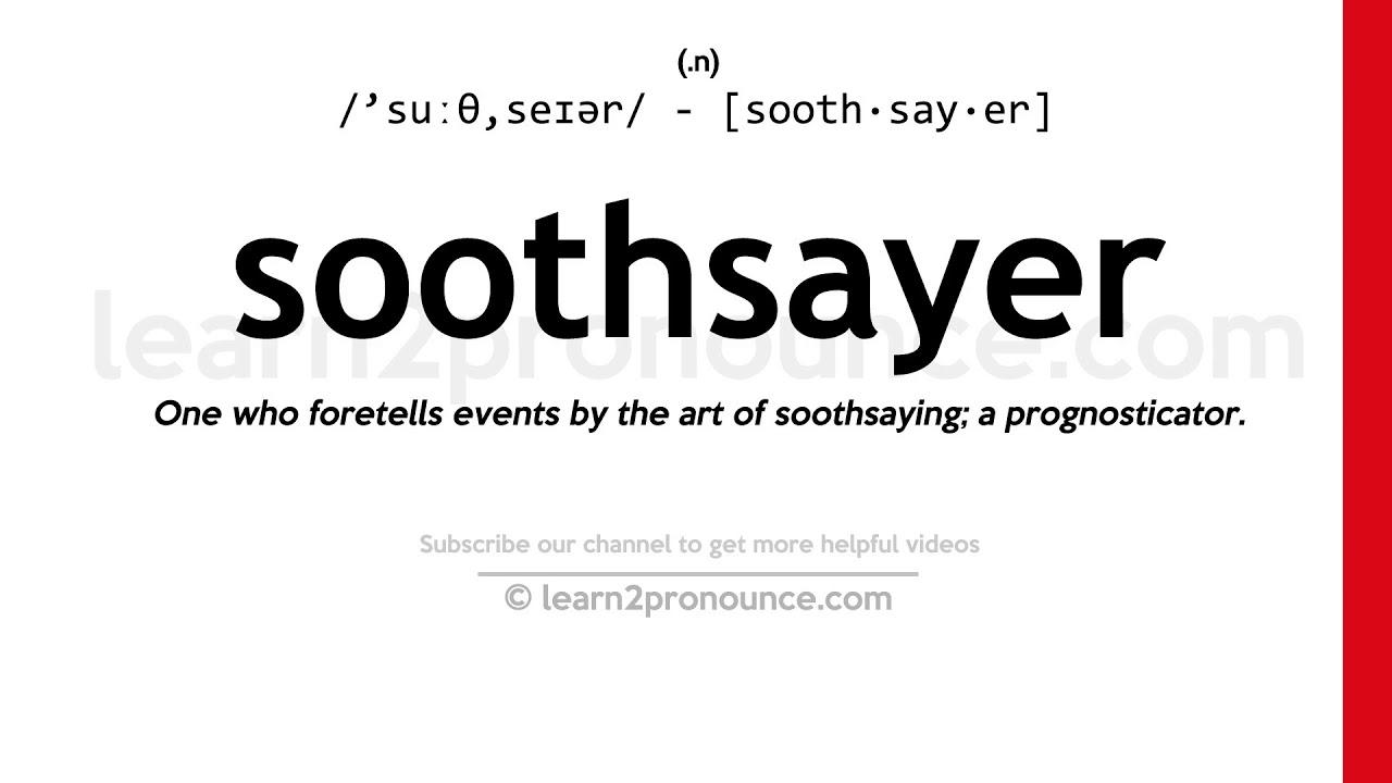 Pronunciation of Soothsayer | Definition of Soothsayer - YouTube