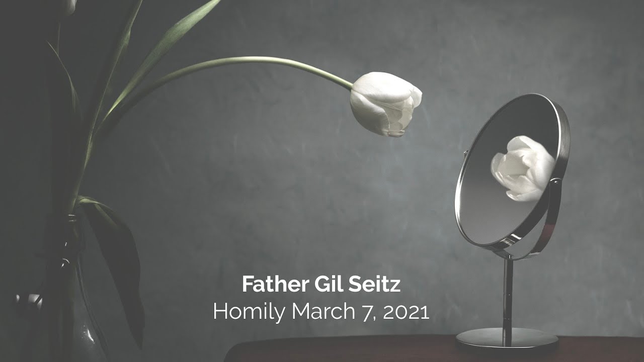 Homily with Father Gil Seitz - YouTube
