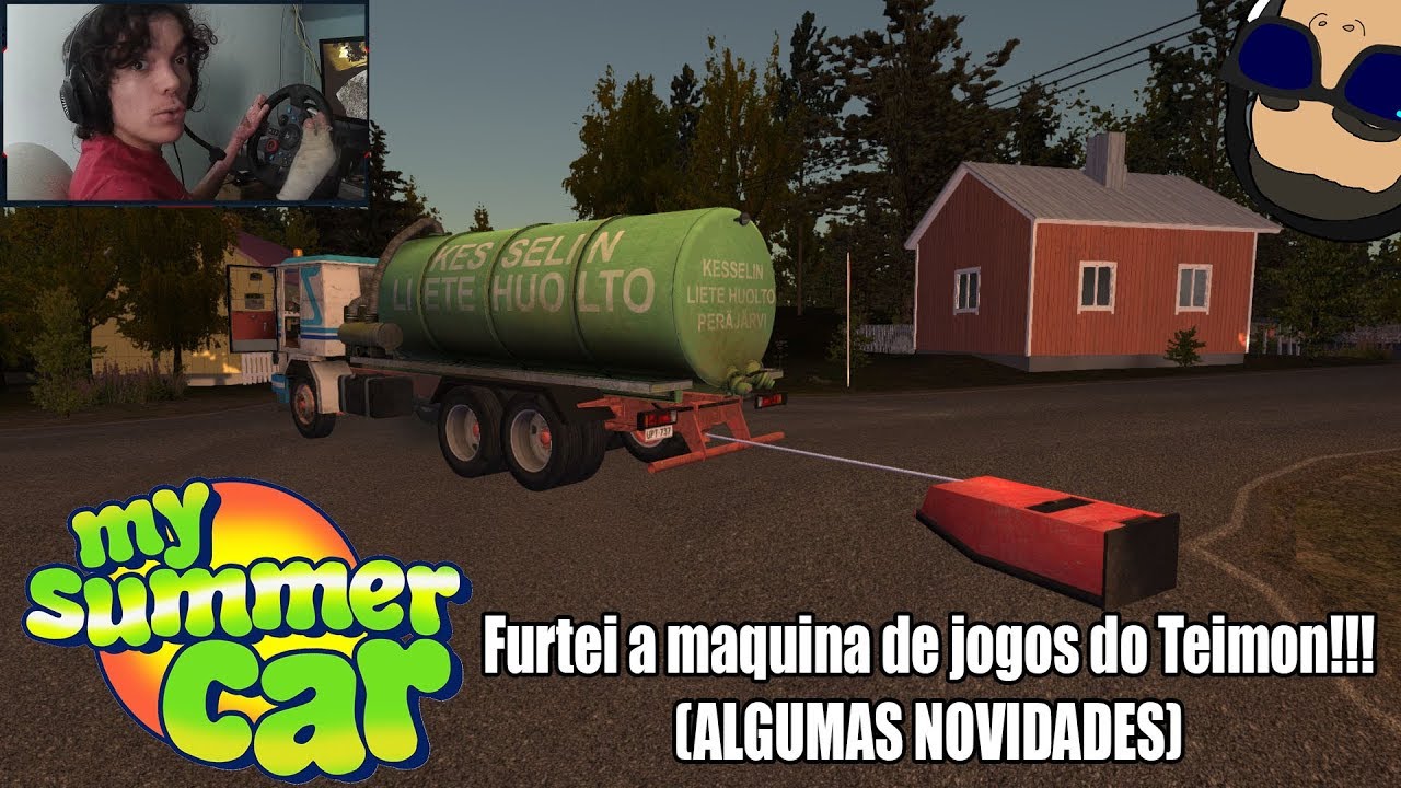 My Summer Car#180 - Furtei a maquina de jogos do Teimon!!! (ALGUMAS ...