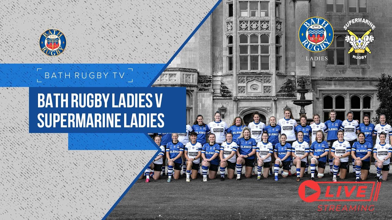 Bath Rugby Ladies v Supermarine Ladies RFC - YouTube
