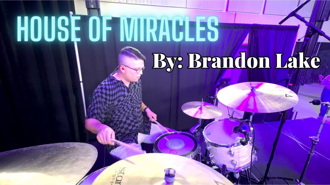 House Of Miracles by: Brandon Lake | Drum Cam | In-Ear Mix | Cover ...