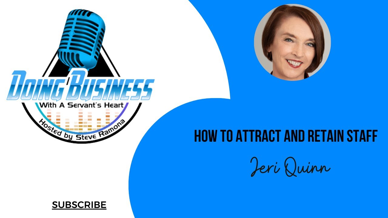 How to Attract and Retain Staff with Jeri Quinn - YouTube