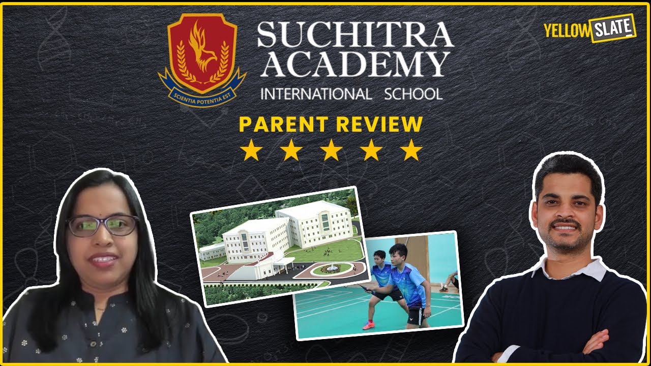 Suchitra Academy School , Hyderabad Review | Parents Perspective | Miss ...