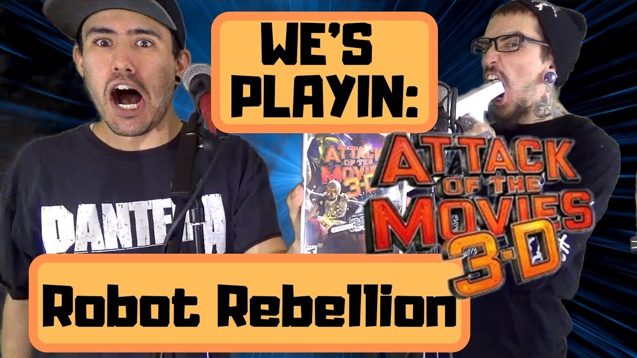 WE'S PLAYIN: Attack Of The Movies 3-D: Robot Rebellion - YouTube