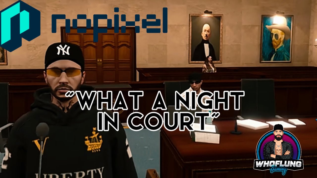 Episode #12 - "What A Night In Court" - NoPixel WL RP #gameplay #gta # ...